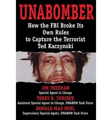 How the FBI Broke Its Own Rules to Capture the Terrorist Ted Kaczynski ...