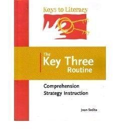 The Key Three Routine: Comprehension and Strategy Instruction by Joan ...