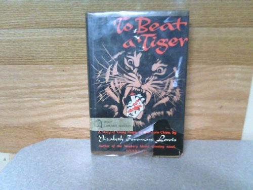 To Beat a Tiger: One Needs a Brother's Help by Elizabeth Foreman Lewis ...