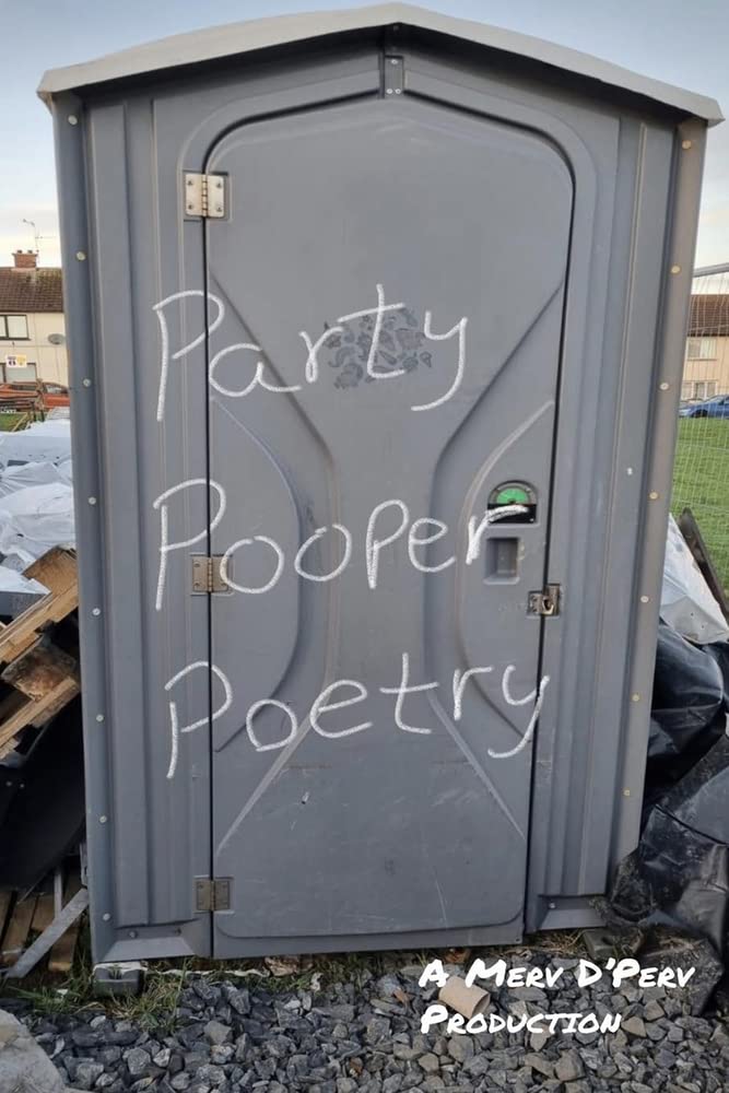Party Pooper Poetry: Partly Plopper Poetry (Fashionable Filth by Merv d ...