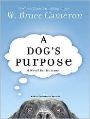 A Dog's Purpose Publisher: Tantor Media; Unabridged,MP3 - Unabridged CD ...