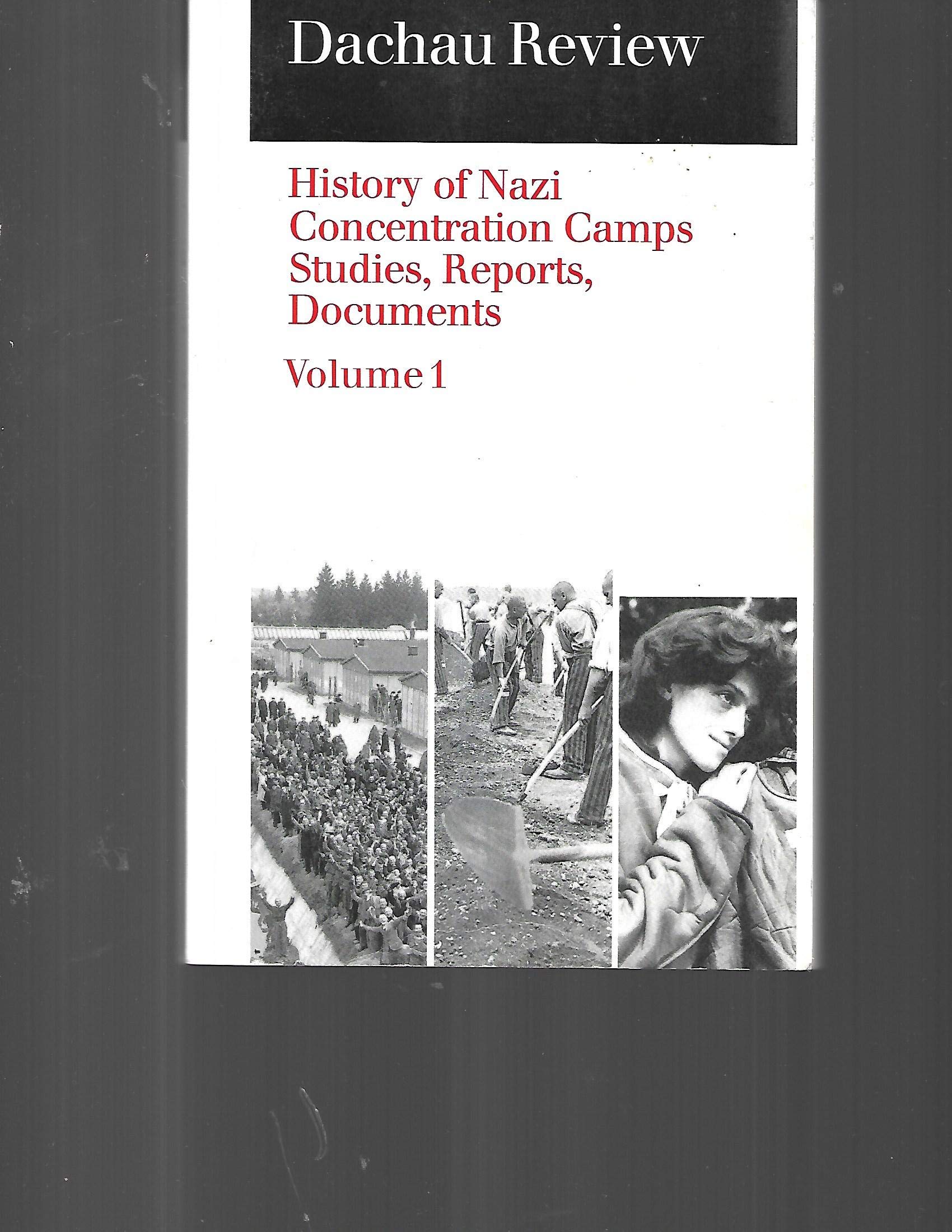 Dachau review : history of Nazi concentration camps : studies, reports ...