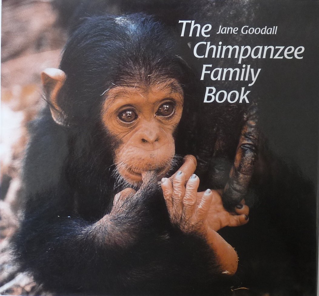 The Chimpanzee Family Book by Jane Goodall | Goodreads