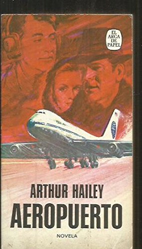 Aeropuerto by Arthur Hailey | Goodreads