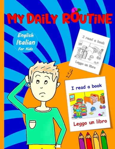 My Daily Routine For Kids: Italian - English Bilingual: Daily Routine ...