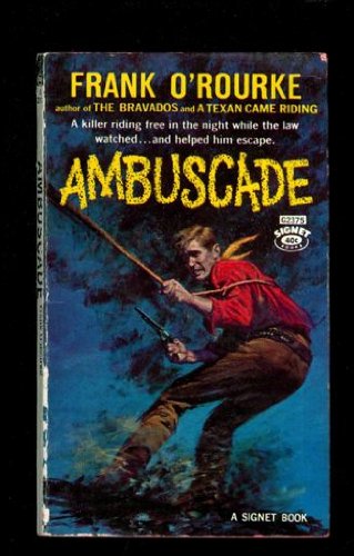 Ambuscade by Frank O'Rourke | Goodreads