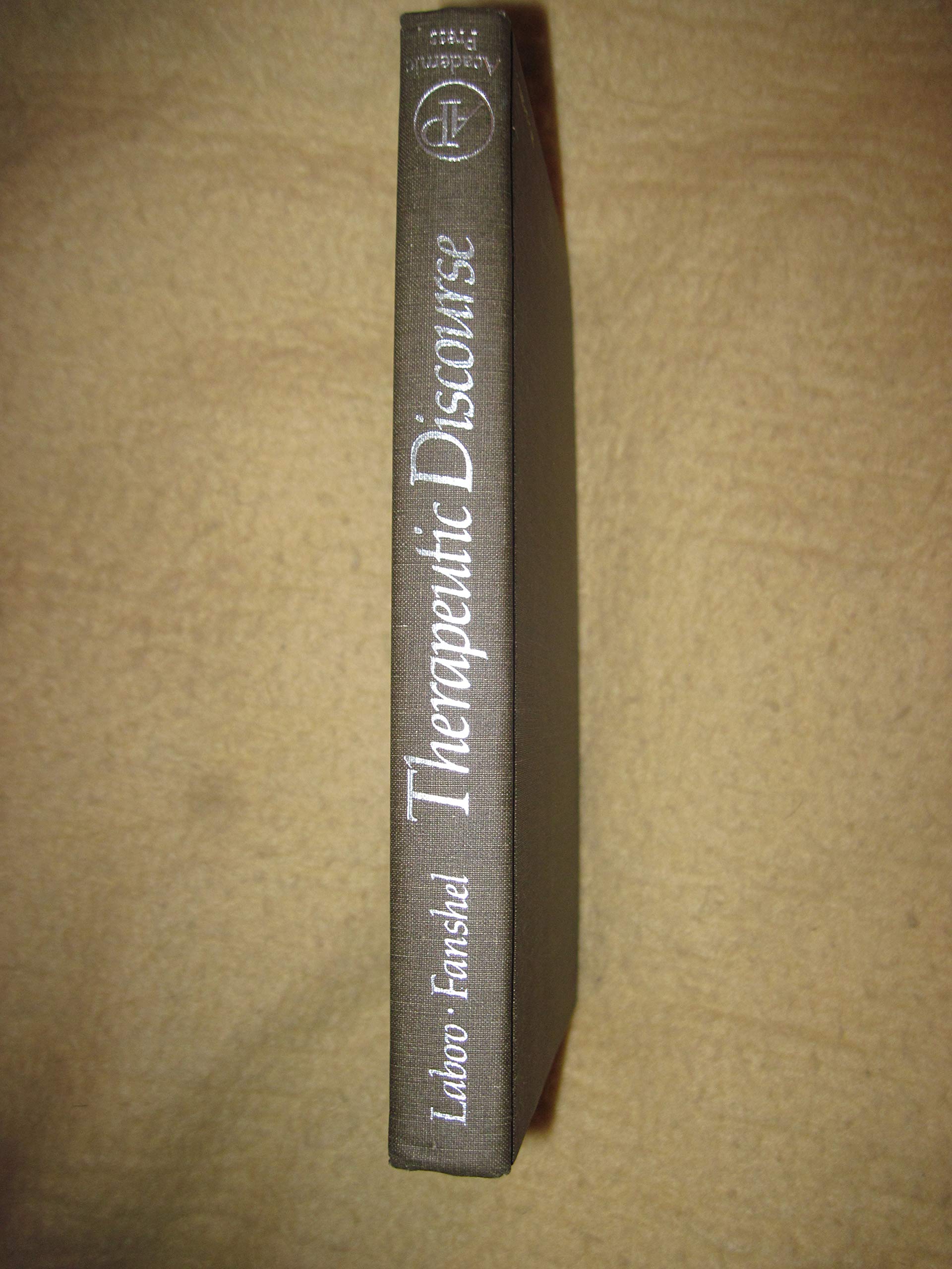 Therapeutic Discourse: Psychotherapy As Conversation by William Labov ...