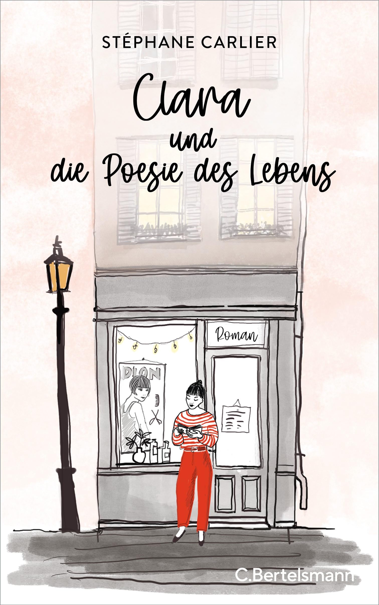 Clara und die Poesie des Lebens: Roman. Das perfekte Geschenk für jeden ...