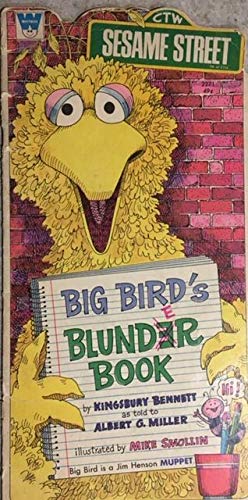 Big Bird's Blunder Book by Kingsbury Bennett, | Goodreads