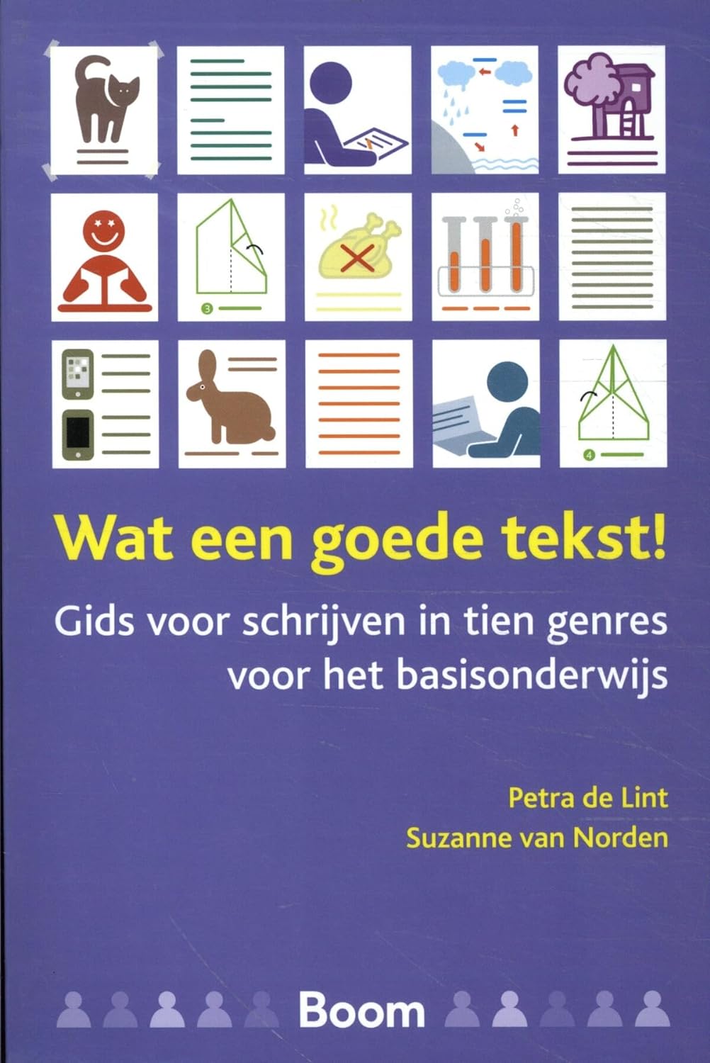 Wat een goede tekst! Gids voor schrijven in tien genres in het ...