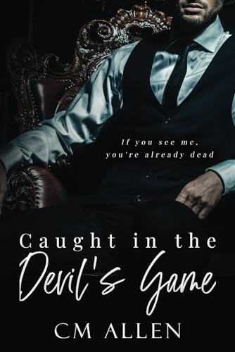 Caught In the Devil's Game (Devilish Games Series) by C.M. Allen ...
