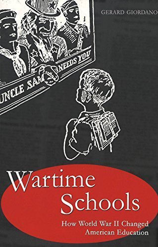 Wartime Schools: How World War II Changed American Education (History ...