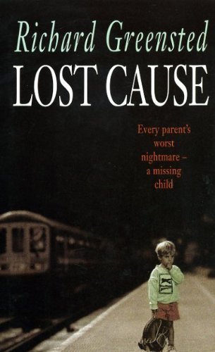 Lost Cause by Richard Greensted | Goodreads