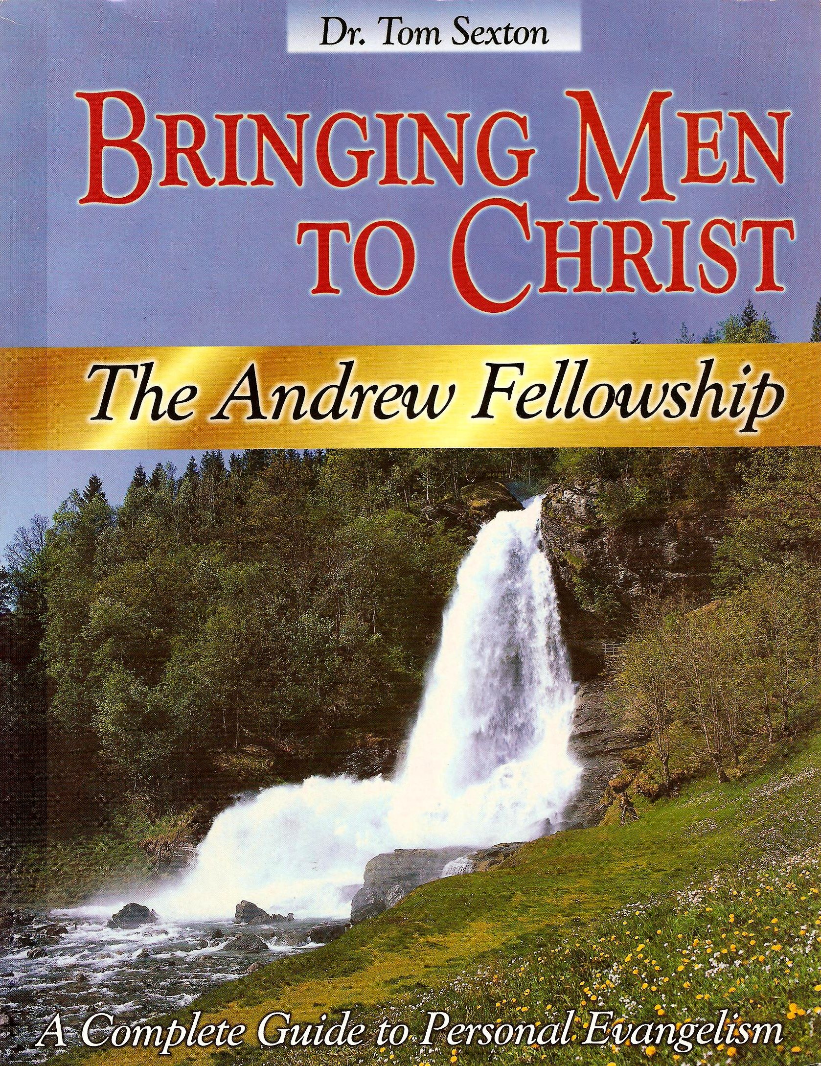 Bringing Men to Christ, a Complete Guide to Personal Evangelism by Tom ...