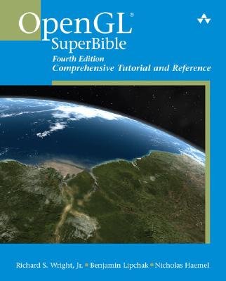 OpenGL SuperBible: Comprehensive Tutorial and Reference [OPENGL SUPERBIBLE 4/E -OS] by Richard S ...