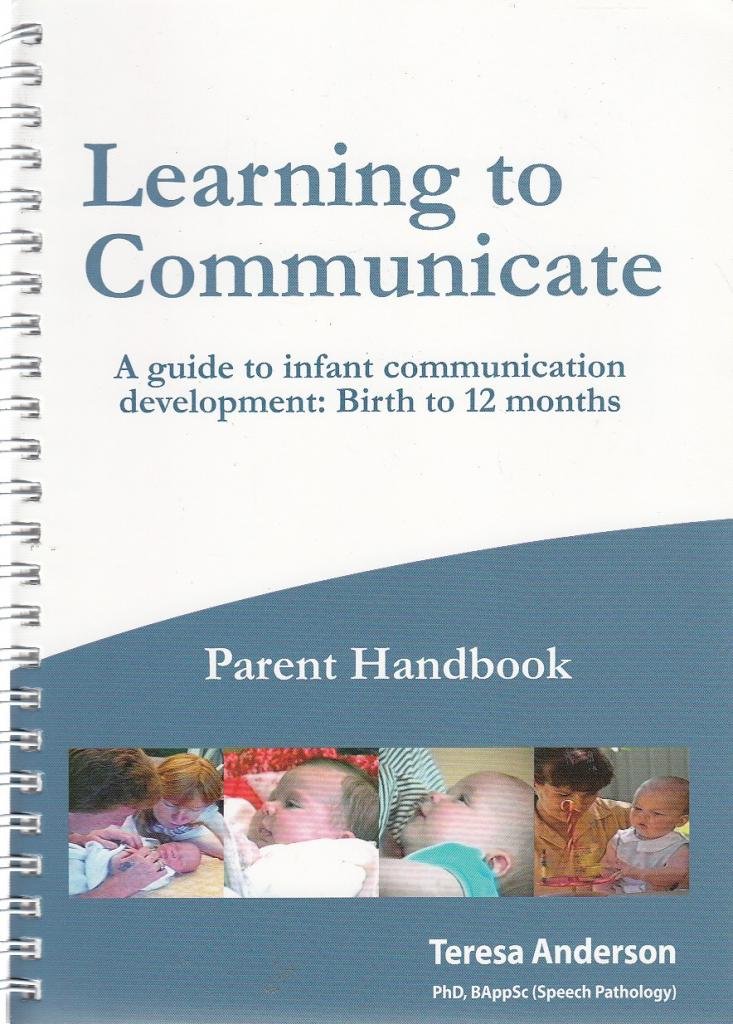 Learning to Communicate ; A Guide to infant Communication development ...