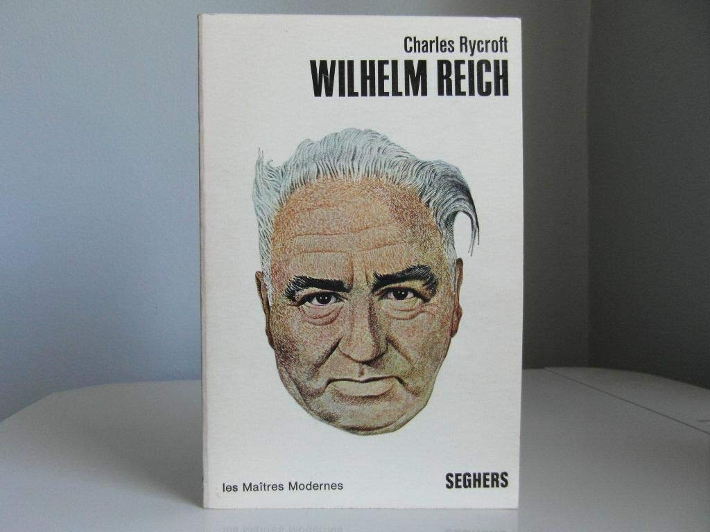 Wilhelm Reich (Modern masters) by Charles Rycroft | Goodreads