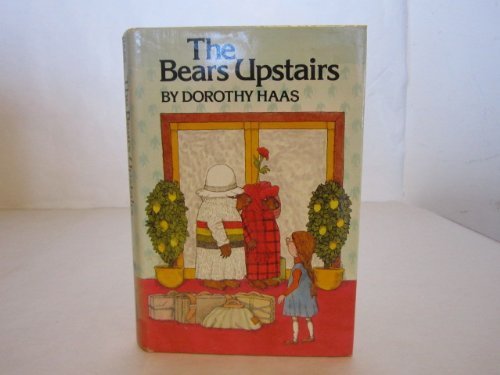 The Bears Upstairs by Dorothy Haas | Goodreads