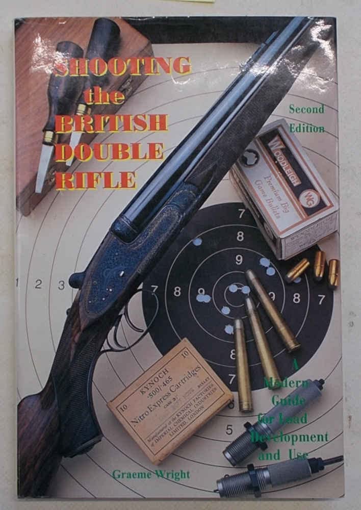 Shooting the British Double Rifle: A Modern Guide for Load Development ...