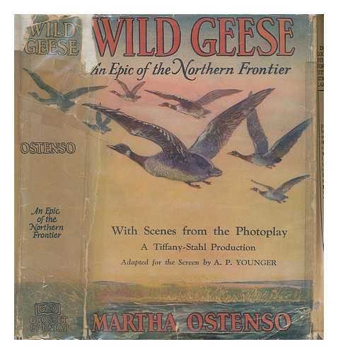 Wild geese illustrated with scenes from the photoplay. A Tiffany-Stahl ...