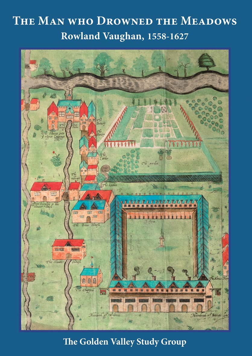 The Man Who Drowned The Meadows. Rolland Vaughan 1558-1627 by Golden ...