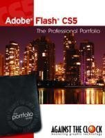 Adobe Flash CS5: The Professional Portfolio by Against the Clock | Goodreads