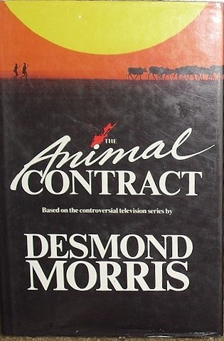 The Animal Contract: Sharing the Planet by Desmond Morris | Goodreads