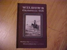 Wilbur's Christmas Gift by Rodney R Nelson | Goodreads