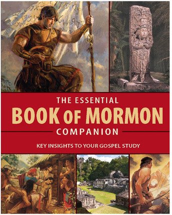 Essential Book of Mormon Companion Key Insights to Your Gospel Study ...