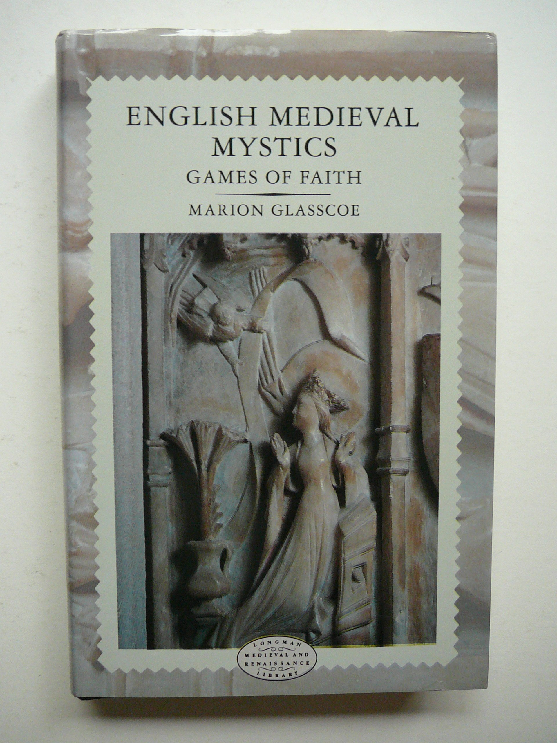 English Medieval Mystics: Games of Faith by Marion Glasscoe | Goodreads