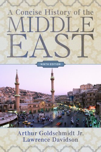 A Concise History of the Middle East: Ninth Edition by Arthur ...