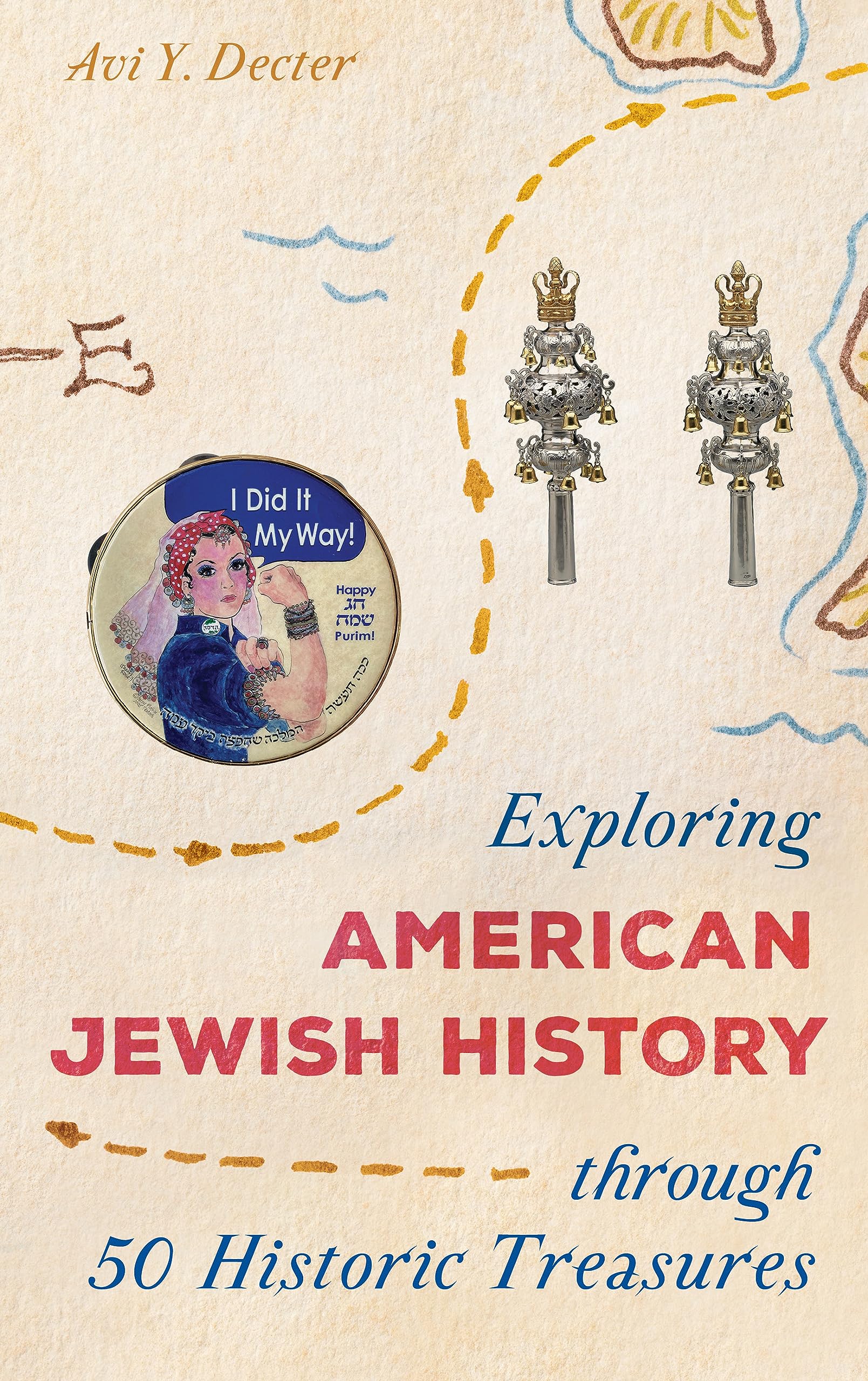 Exploring American Jewish History through 50 Historic Treasures by Avi ...