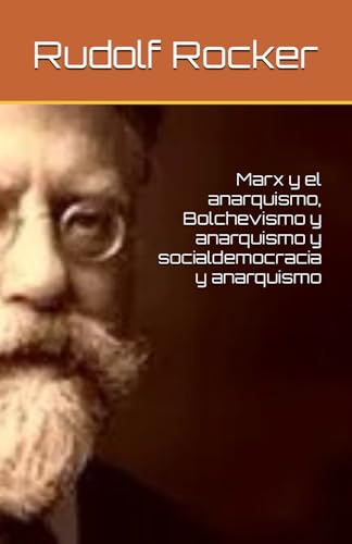 Marx y el anarquismo, Bolchevismo y anarquismo y socialdemocracia y ...