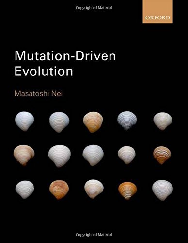 Mutation-Driven Evolution by Masatoshi Nei by Masatoshi Nei | Goodreads
