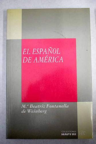 El español de América (Colección Idioma e Iberoamérica) by Maria ...