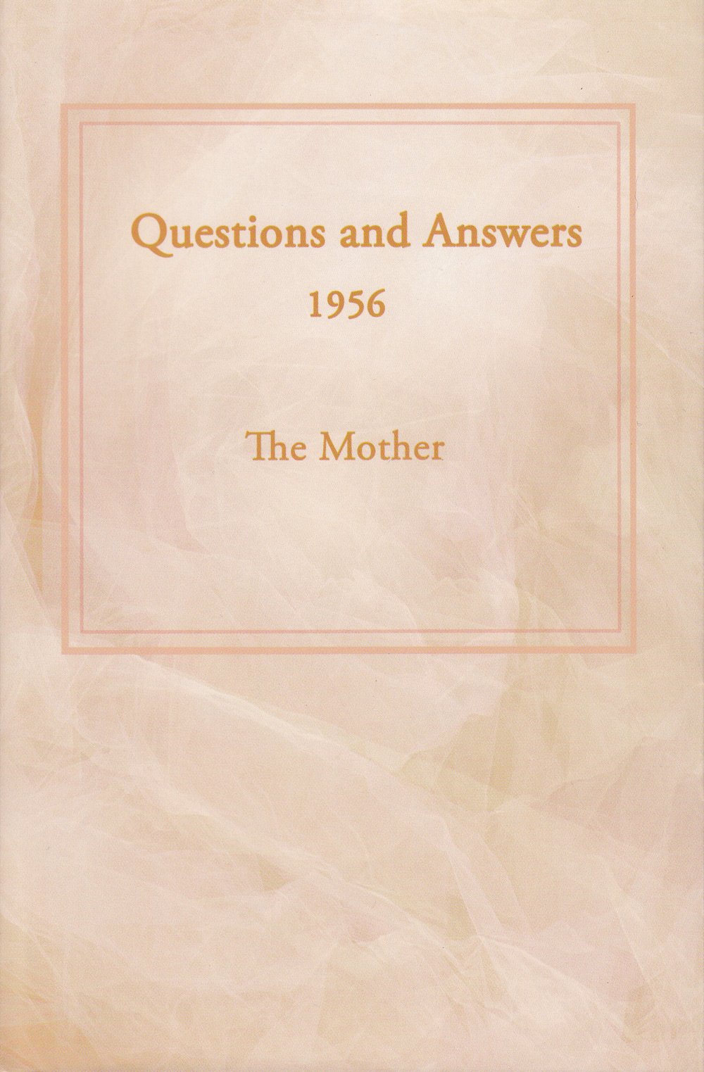 Questions and Answers 1956 by The Mother | Goodreads