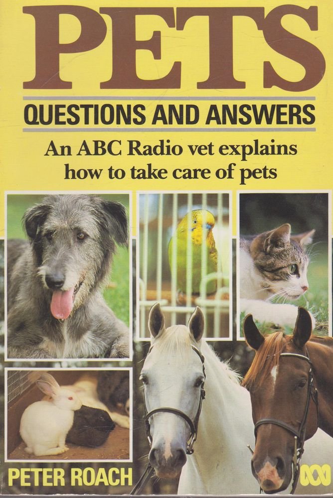 Pets questions and answers: An ABC Radio vet explains how to take care ...