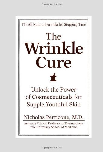 THE WRINKLE CURE by Nicholas Perricone by Nicholas Perricone | Goodreads