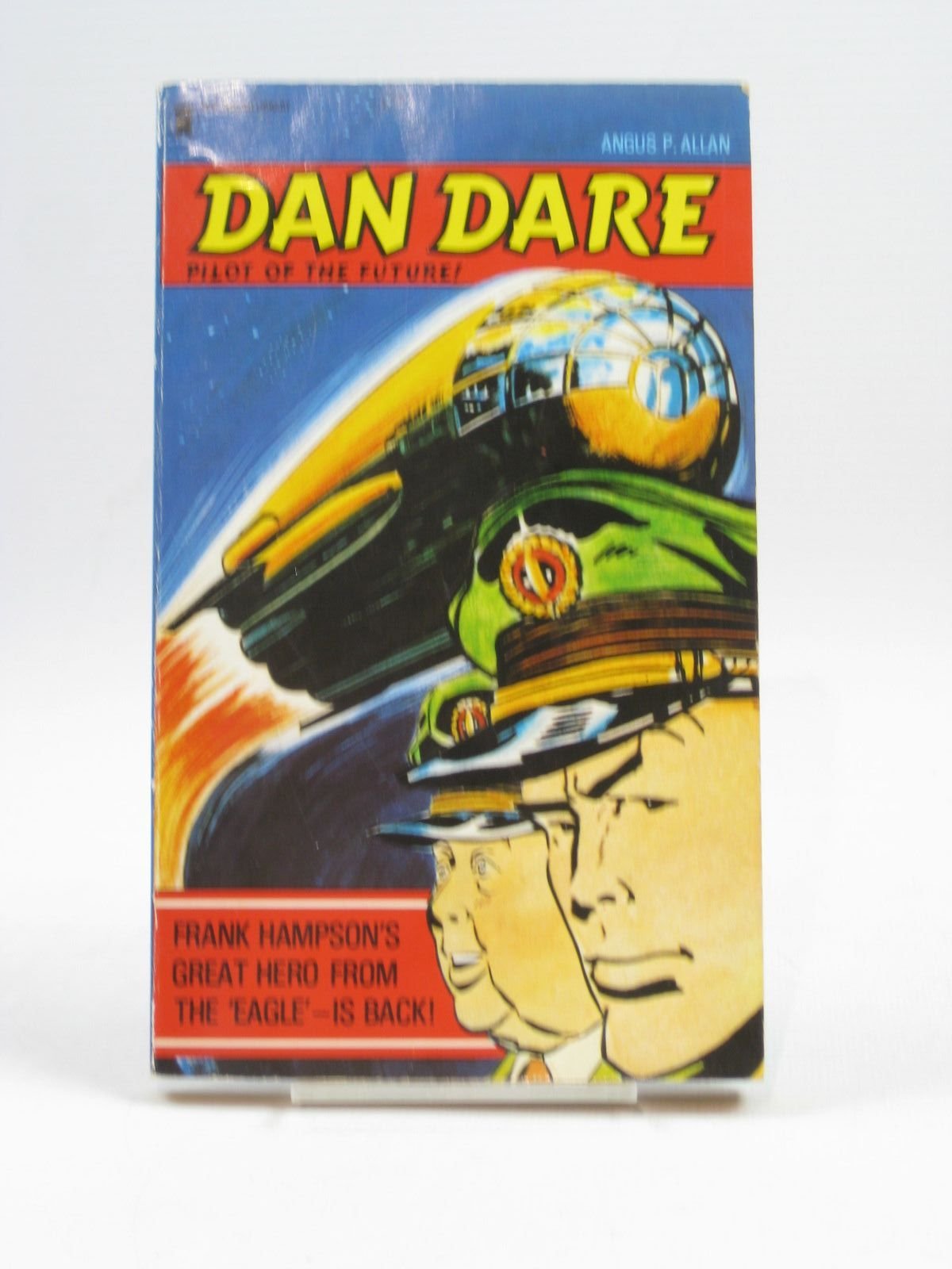Dan Dare - pilot of the future by Angus P. Allen | Goodreads