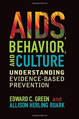AIDS, Behavior, and Culture: Understanding Evidence-Based Prevention ...