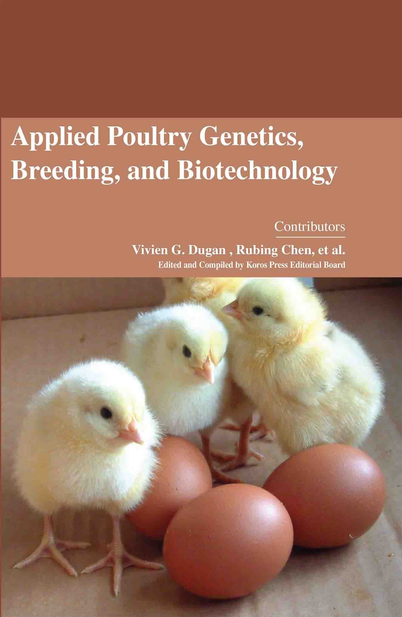 Applied Poultry Genetics, Breeding, and Biotechnology by Rubing Chen et ...