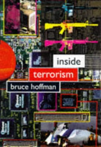 Inside Terrorism by Bruce Hoffman (1998-04-02) by Bruce Hoffman | Goodreads