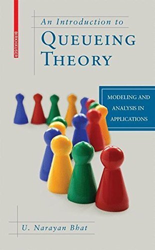 An Introduction To Queueing Theory Modeling And Analysis In Applications Statistics For