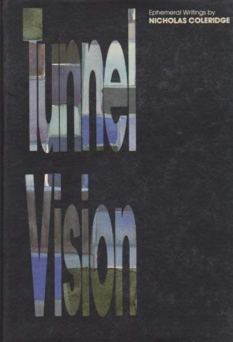 Tunnel Vision by Nicholas Coleridge | Goodreads