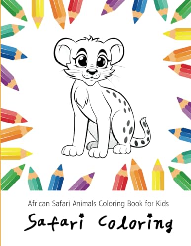 African Safari Animals Coloring Book for Kids by Jenny Ko | Goodreads