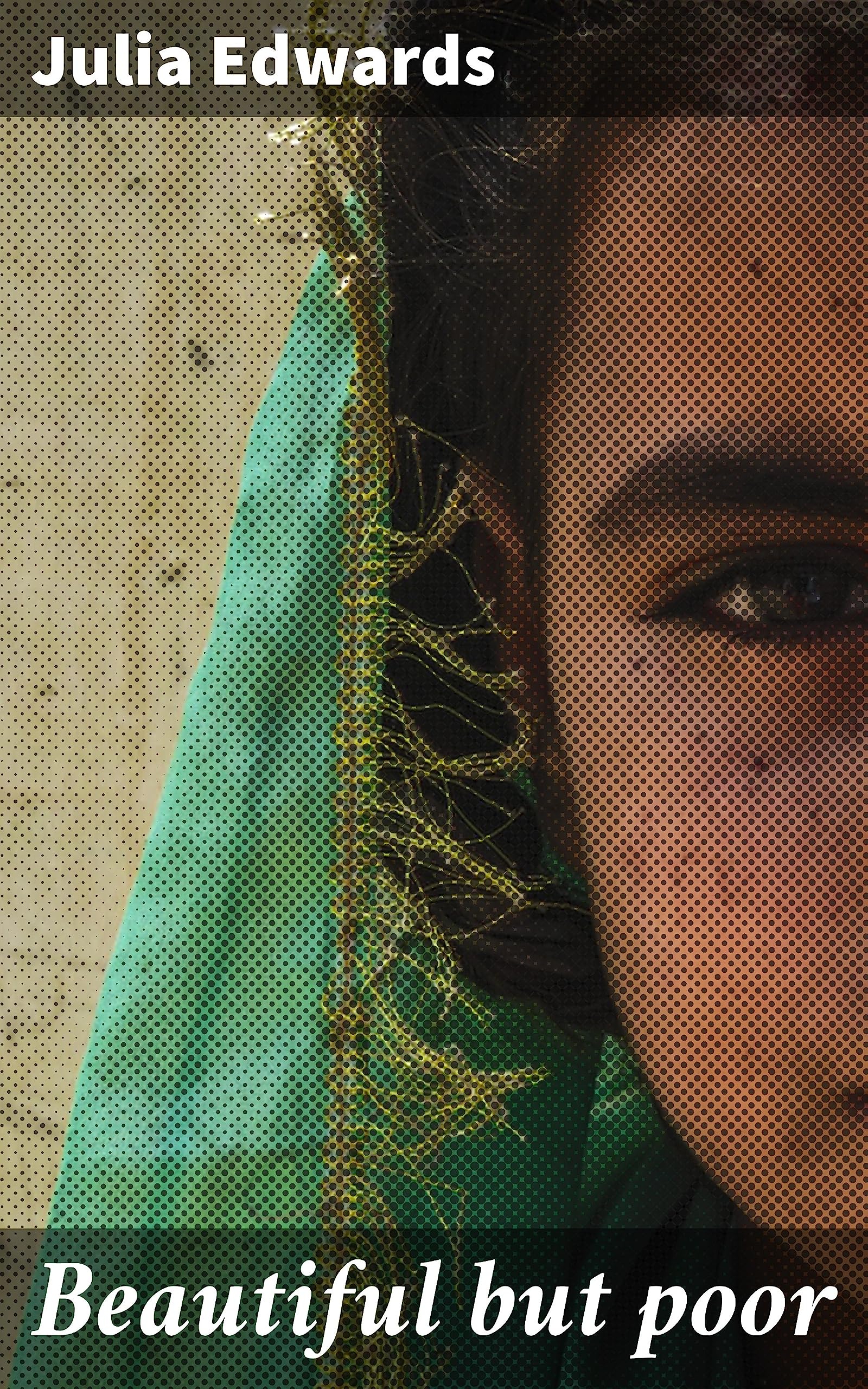 Beautiful but poor: Glamour, Greed, and Grit: A Tale of Beauty and ...