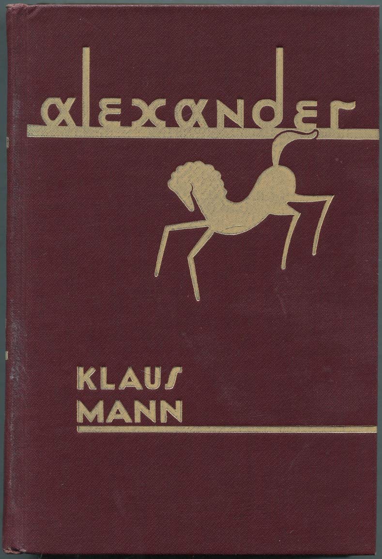 Alexander,: A novel of Utopia by Klaus Mann | Goodreads
