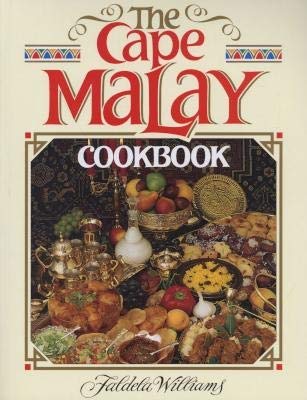The Cape Malay Cookbook by Faldela Williams | Goodreads