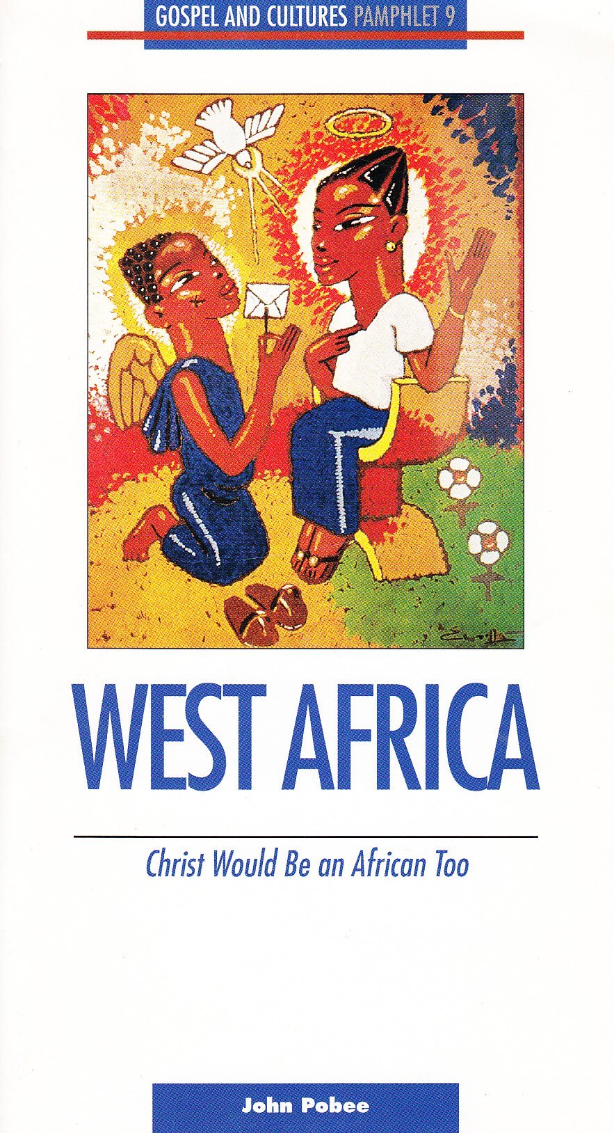 West Africa: Christ Would be an African Too (Gospel and Cultures) by ...