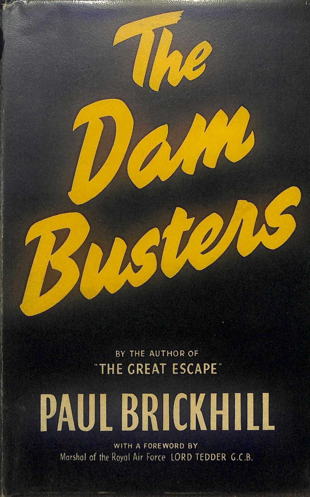 The Dambusters by Paul Brickhill | Goodreads